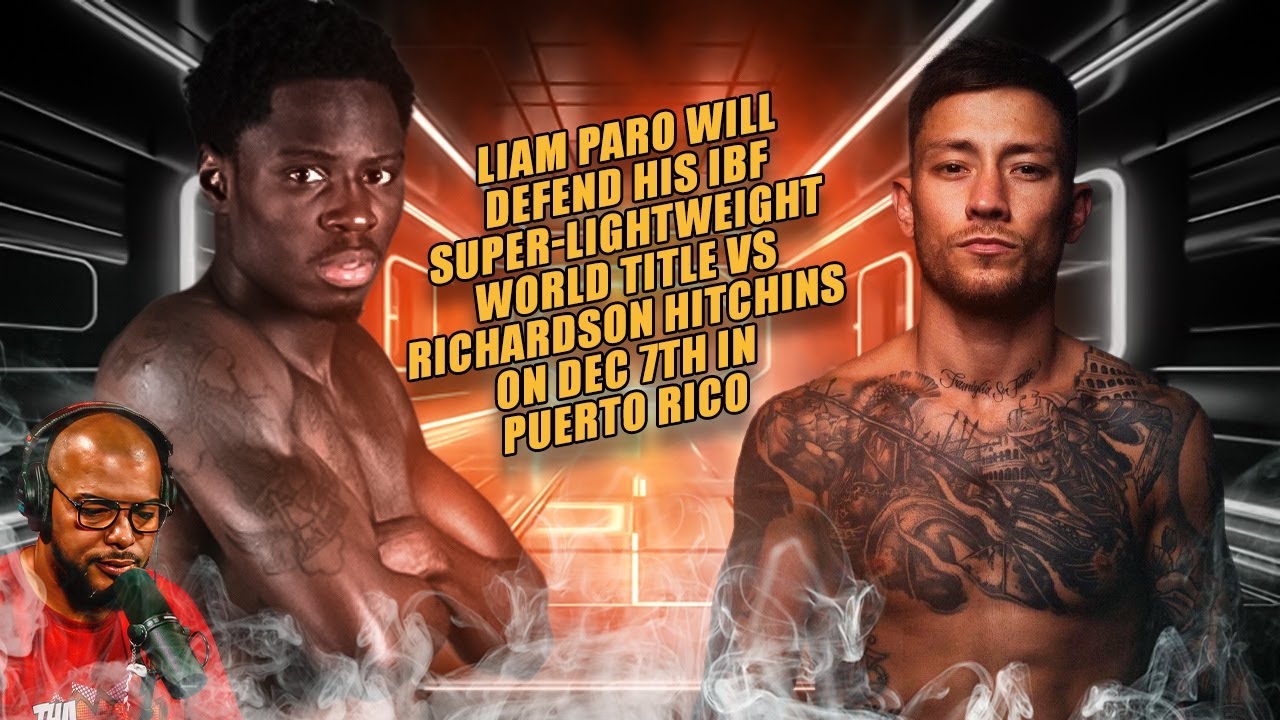 ☎️ Liam Paro vs Richardson Hitchins for Paro’s IBF World Title Now Set ...