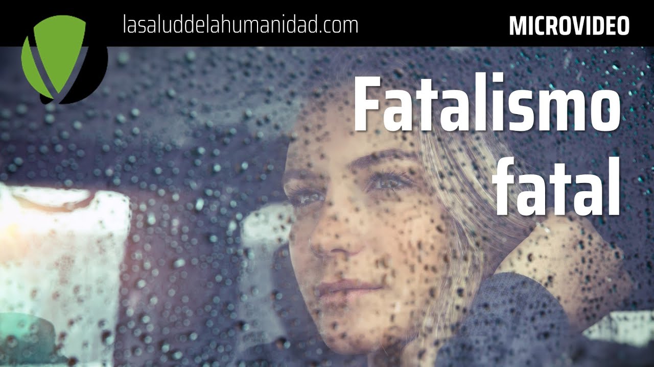 Fatalismo fatal - MICROVIDEOS - 150 - YouTube