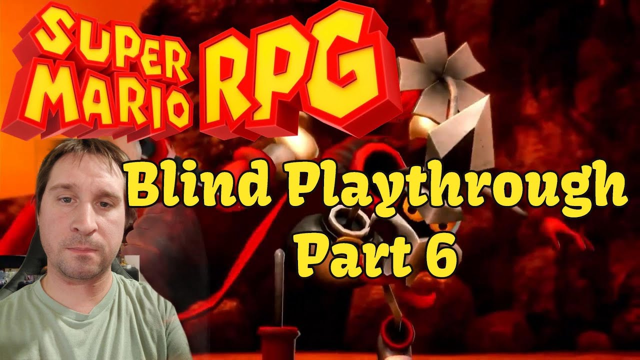 Super Mario RPG / Full Blind Playthrough - #6 - YouTube