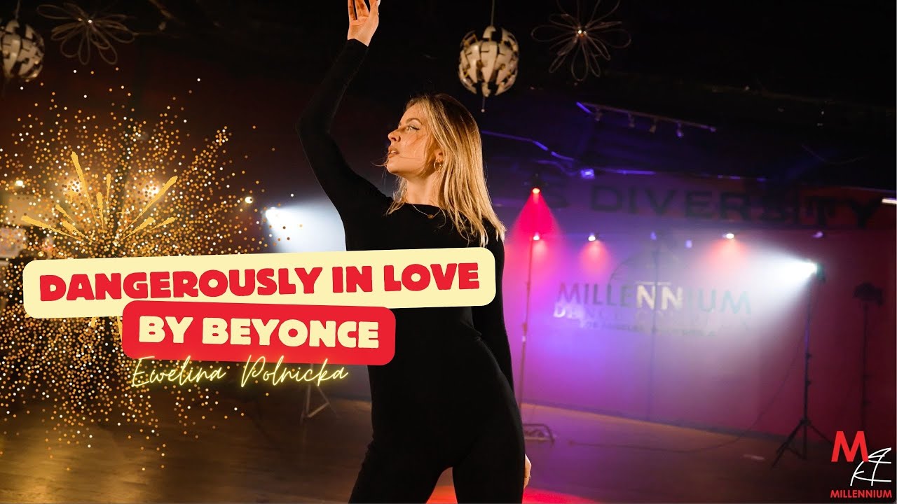 Dangerously in Love by Beyonce - choreography Ewelina Polnicka - YouTube