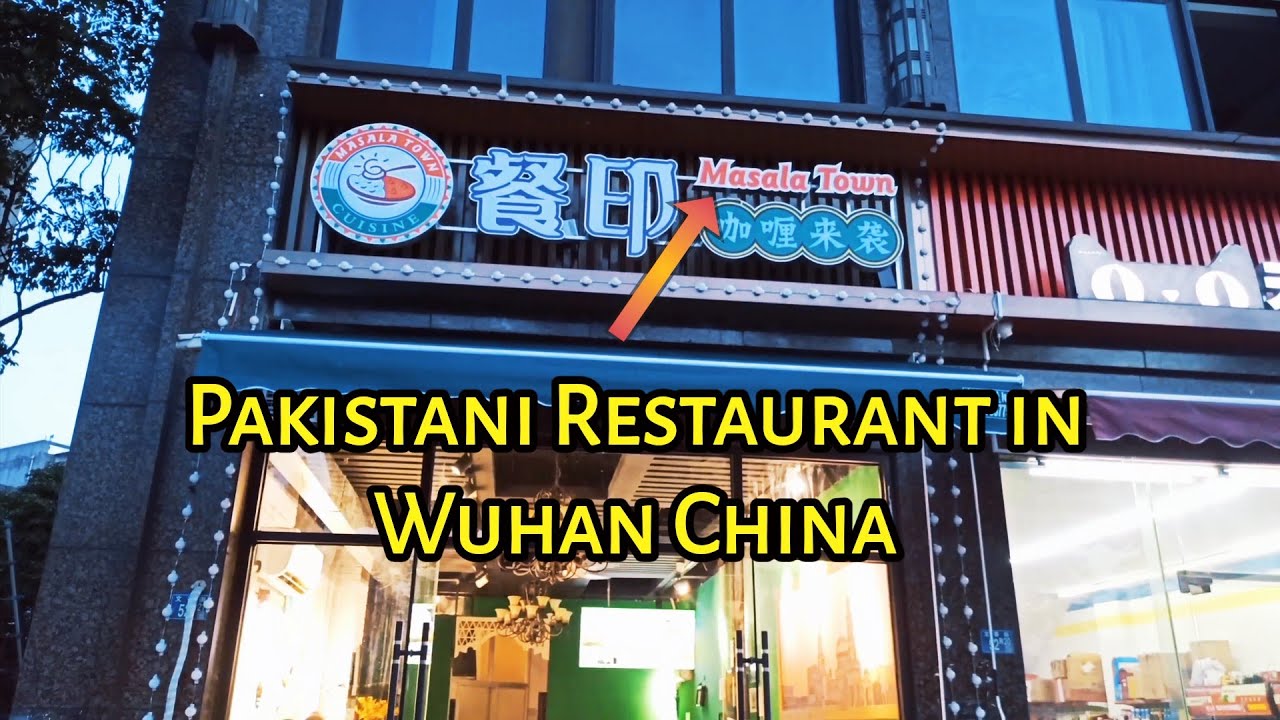 Pakistani Halal Restaurant in Wuhan | Muslim Restaurant in Wuhan China ...