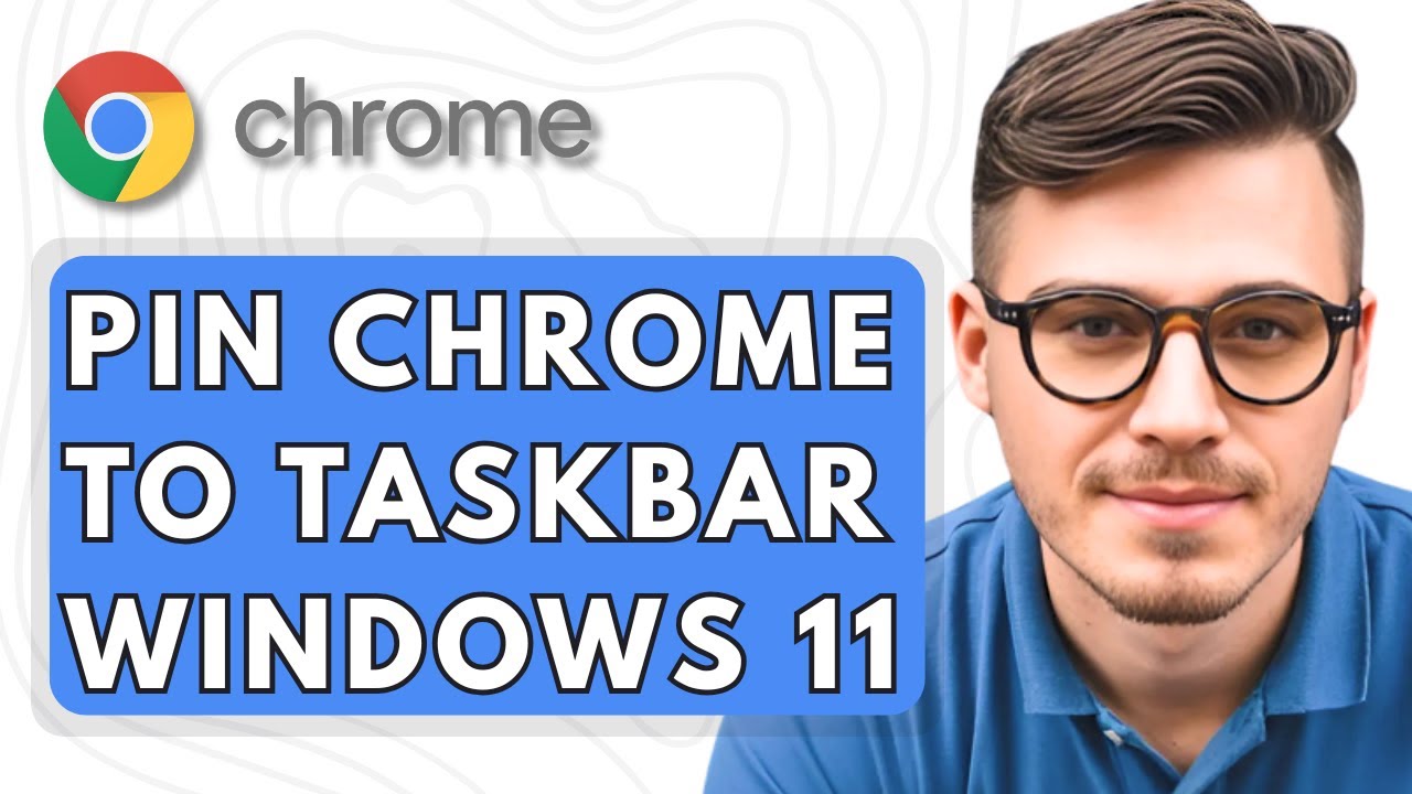 How To Pin Google Chrome to Taskbar on Windows 11 [2025 Guide] - YouTube