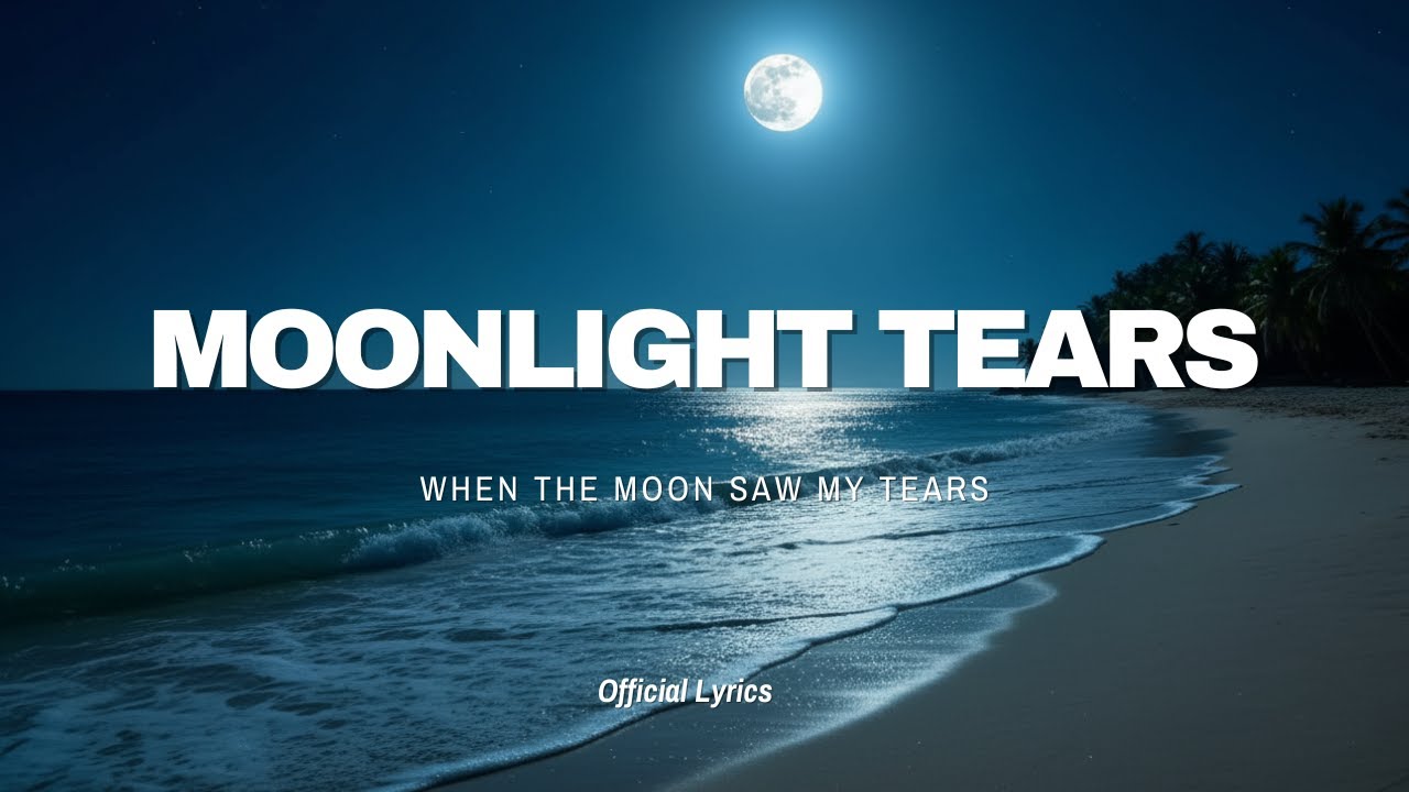 Moonlight Tears — (Official Lyric Video) | Emotional Sad Love Song ...