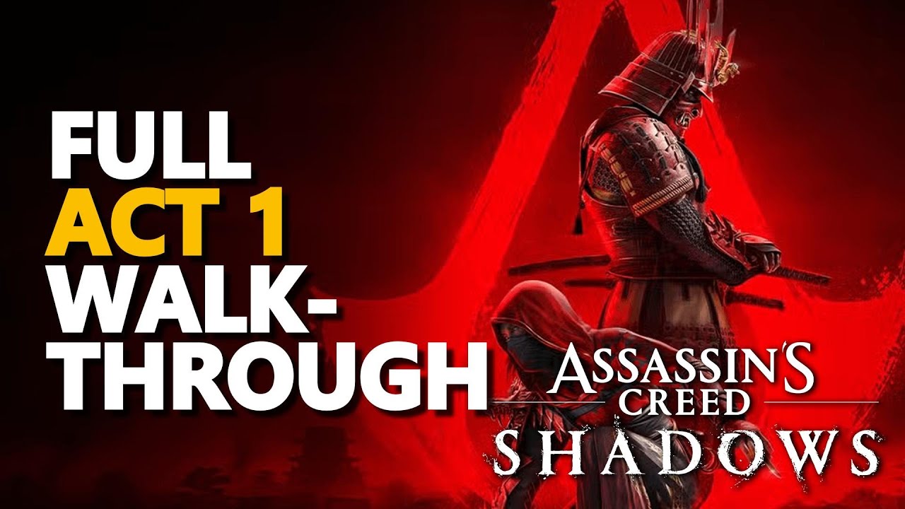 Full Act 1 Walkthrough Assassin's Creed Shadows - YouTube
