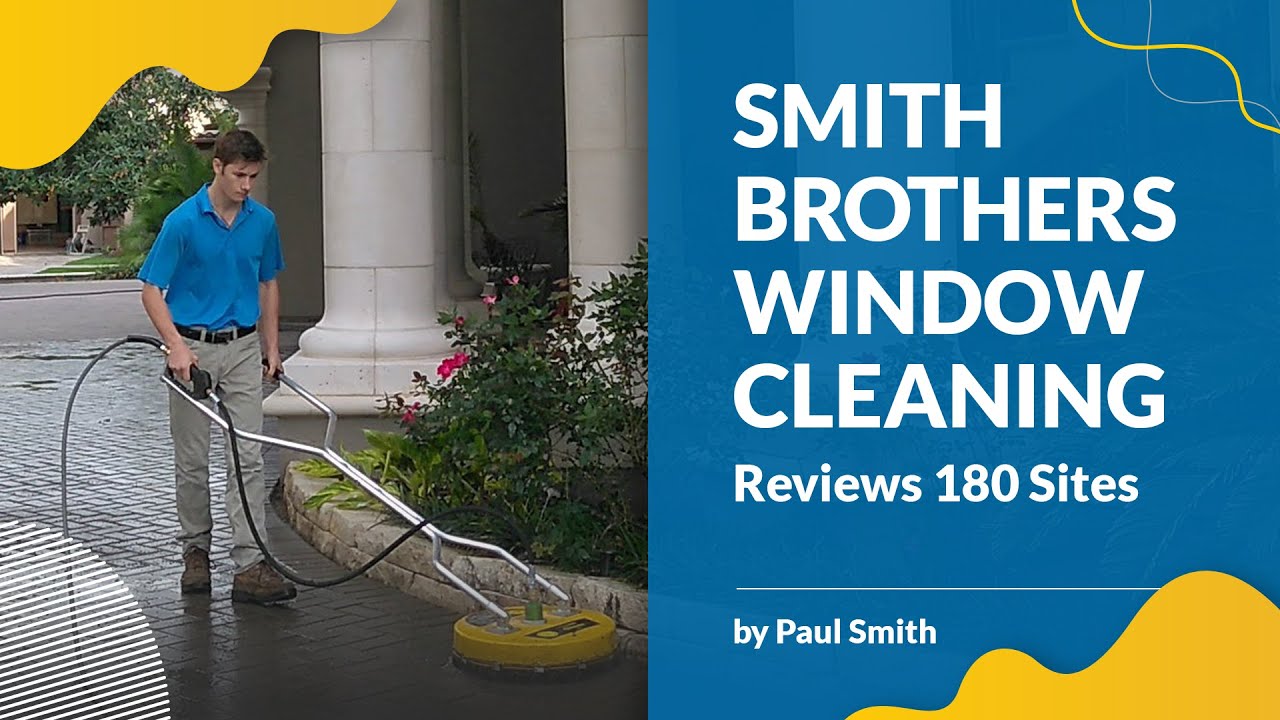 Smith Brothers Window Cleaning Reviews 180 Sites - By Paul Smith - YouTube