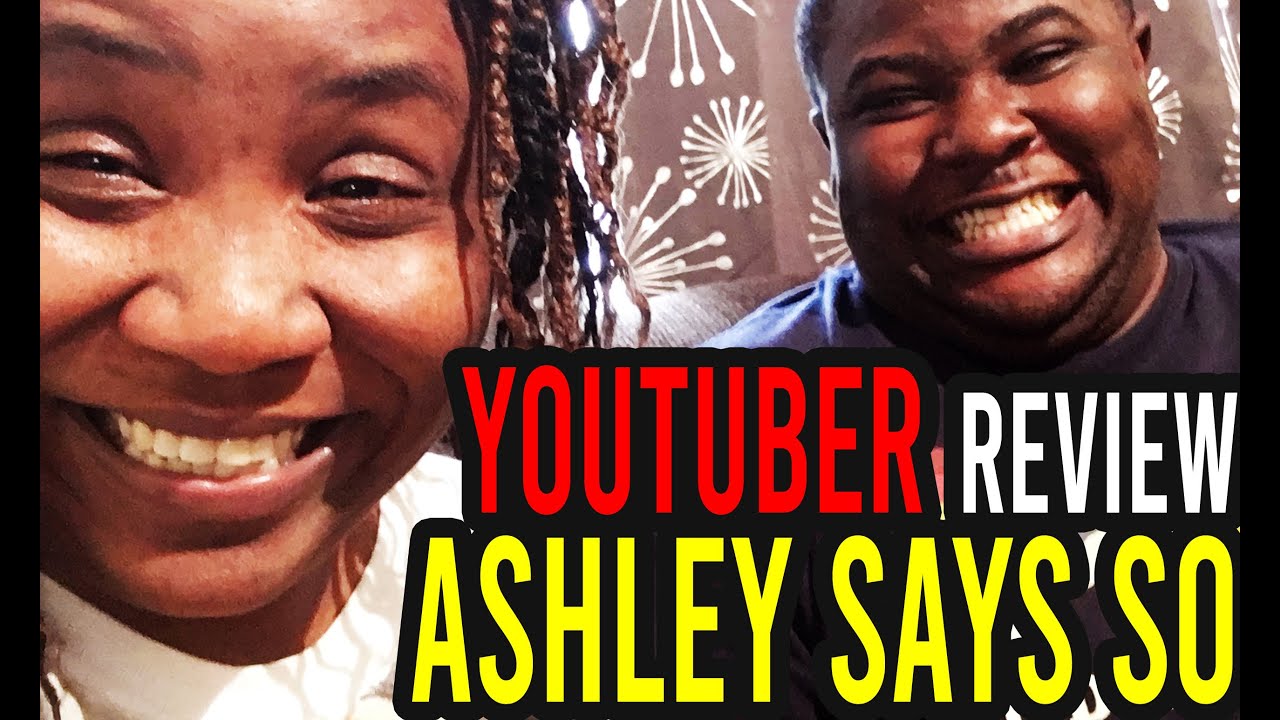 YouTuber Channel Review [ASHLEY SAYS SO] & A Sketch:Aretha Franklin ...