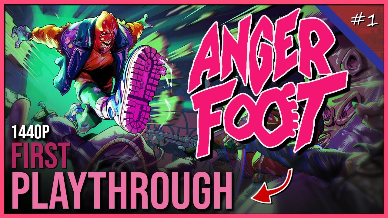 Anger Foot | First Playthrough - Part 1 - YouTube