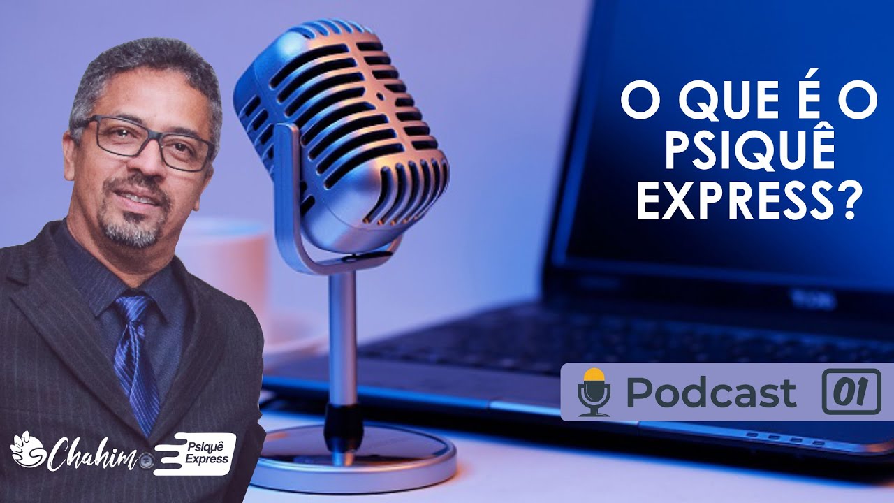 O QUE É A PSIQUÊ EXPRESS - PODCAST 01 - YouTube