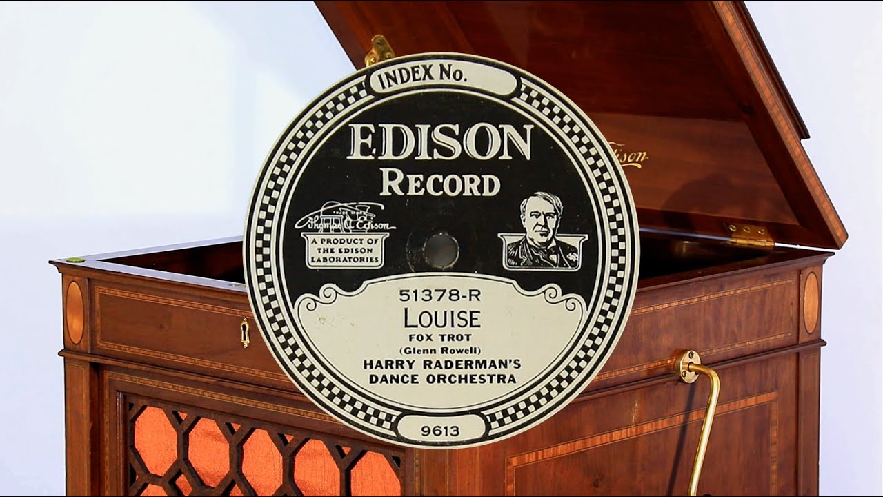 Foxtrot by Harry Raderman's Dance Orchestra, "Louise" , Edison Diamond ...