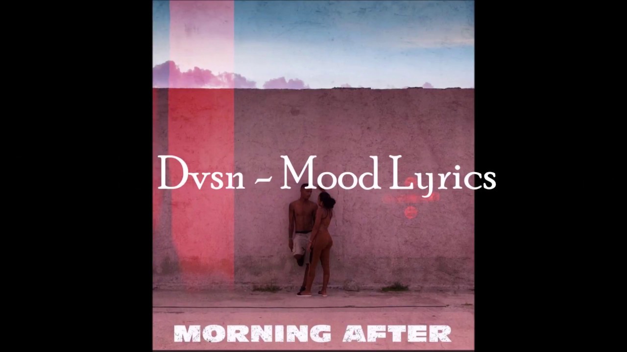 DVSN - MOOD (Lyrics On Screen) - YouTube