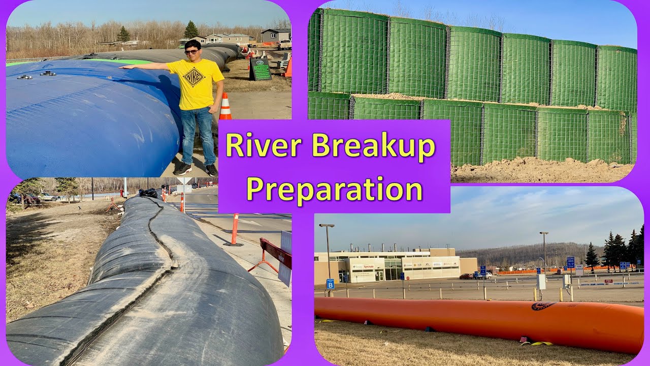 River break, ice jam, preparation 2021 by RMWB Clay berm, Sand bag ...