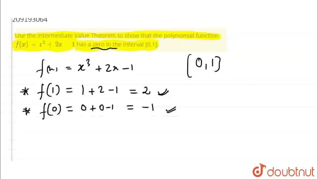 Use The Intermediate Value Theorem To Show That The Polynomial Function F X X 3 2x 1 Has