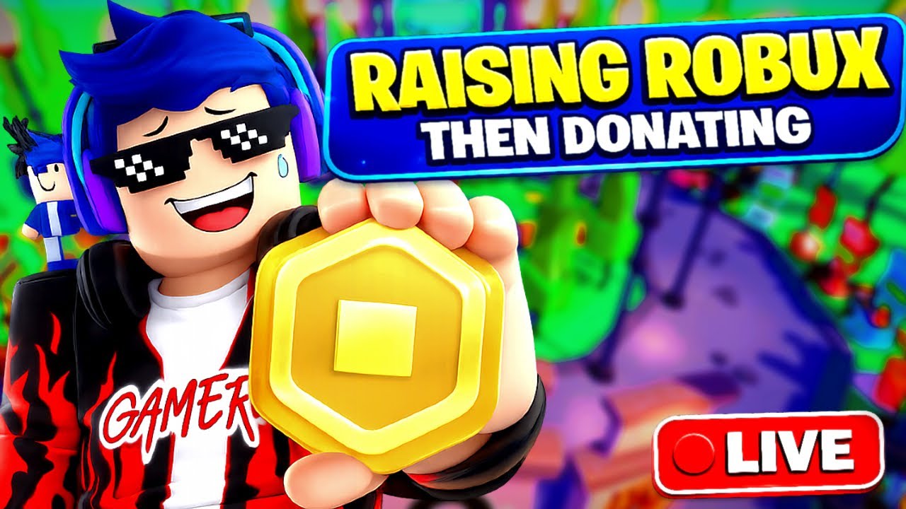 🔴 RAISING ROBUX AND THEN DONATING TO VIEWERS | PLS DONATE ROBLOX LIVE ...
