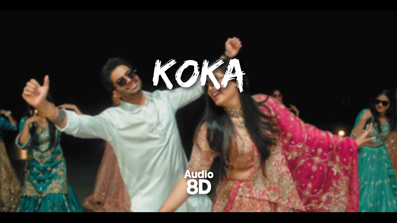 KOKA (8D Audio) Mankirt Aulakh | Simar Kaur | Pranjal Dahiya | New ...