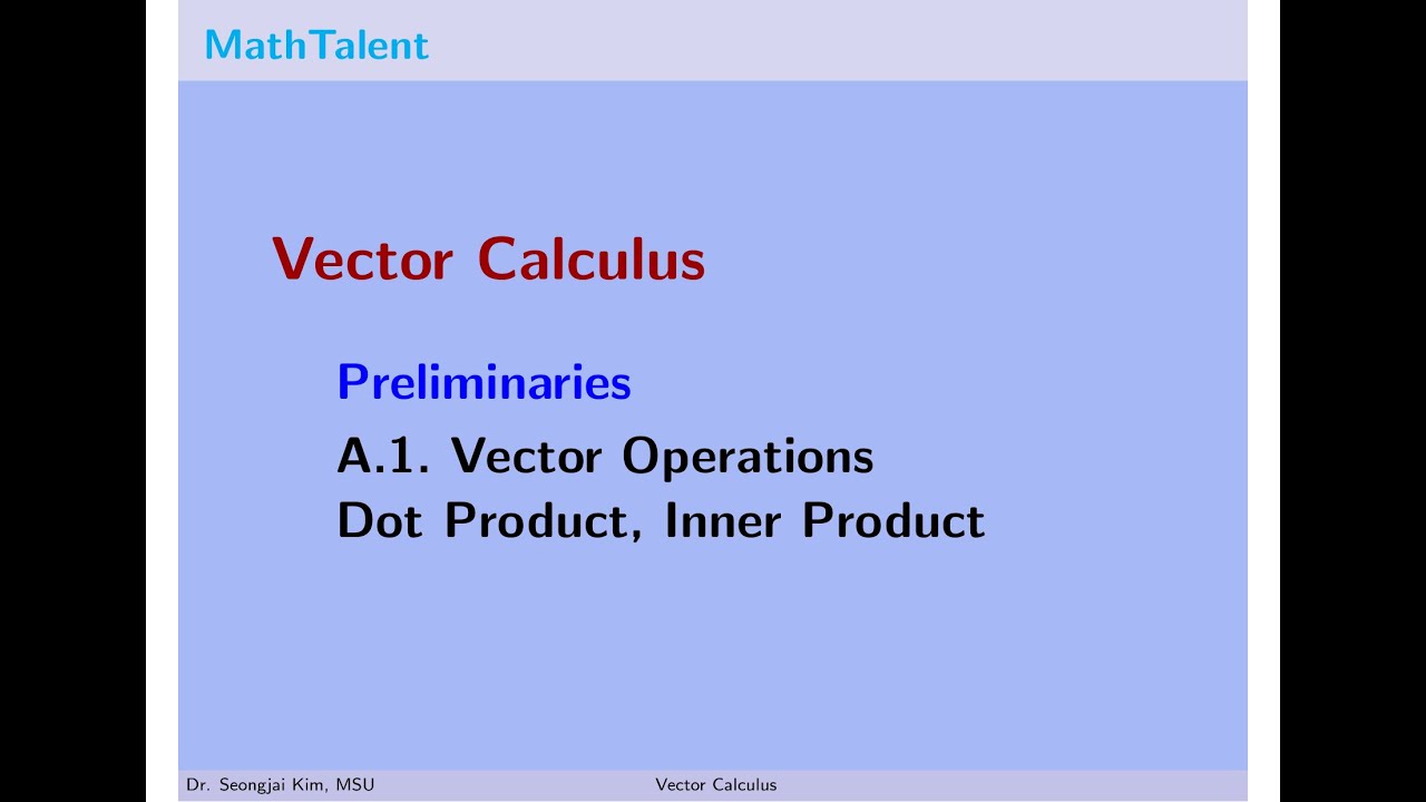 MathTalent Vector Calculus A 1 Vector Operations Dot Product Inner ...