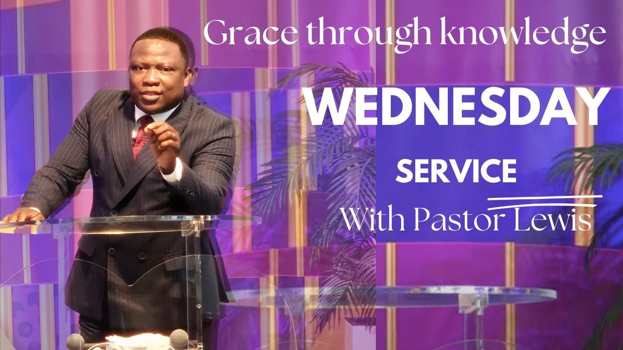 August 14 MID WEEK SERVICE WITH PASTOR LEWIS - YouTube
