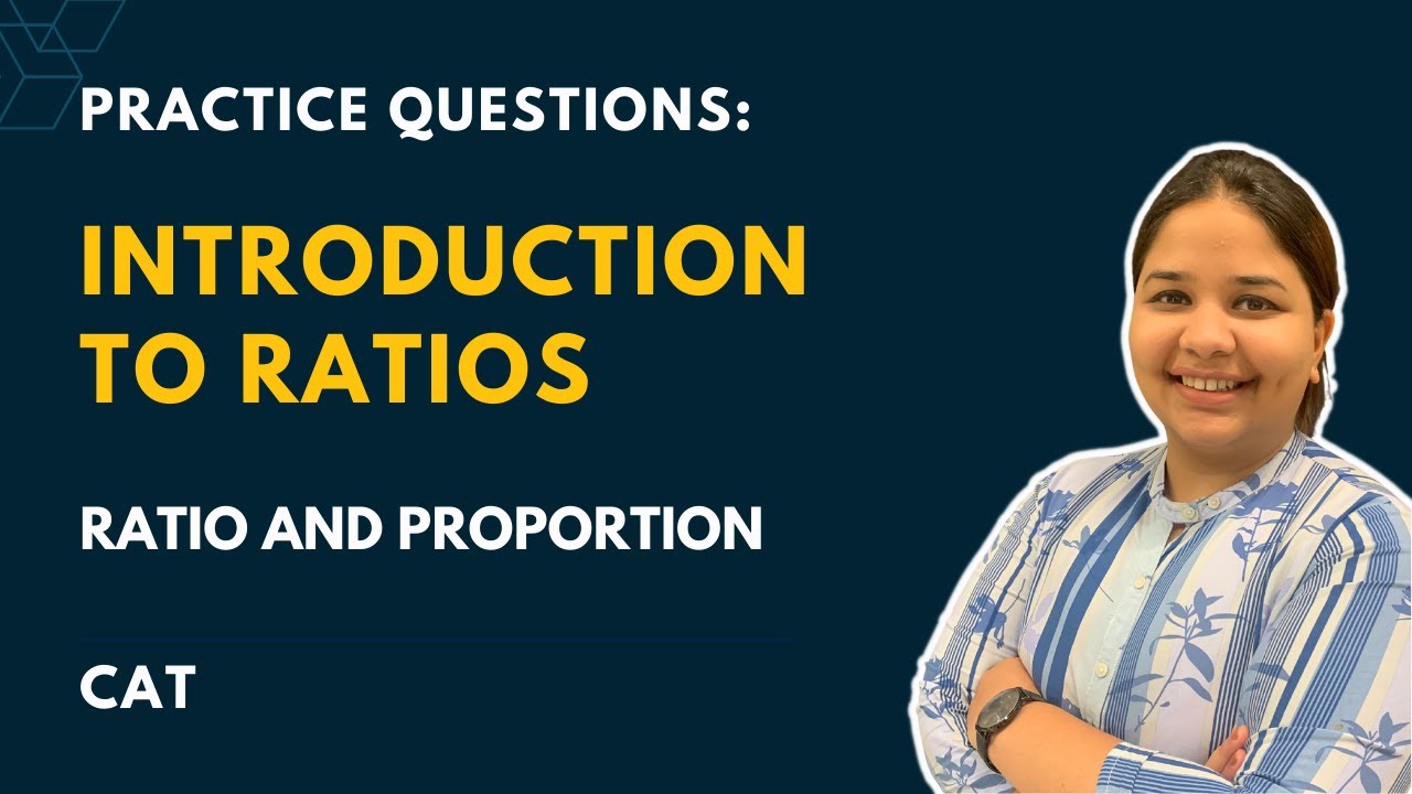 Practice Questions: Ratios - Ratio & Proportion - Quantitative Aptitude ...