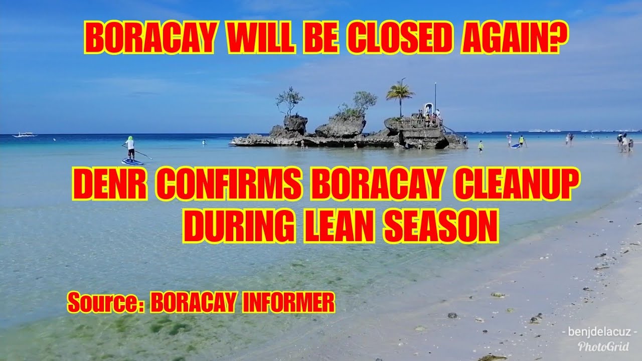 DENR CONFIRMS BORACAY CLEANUP ON LEAN SEASON - YouTube