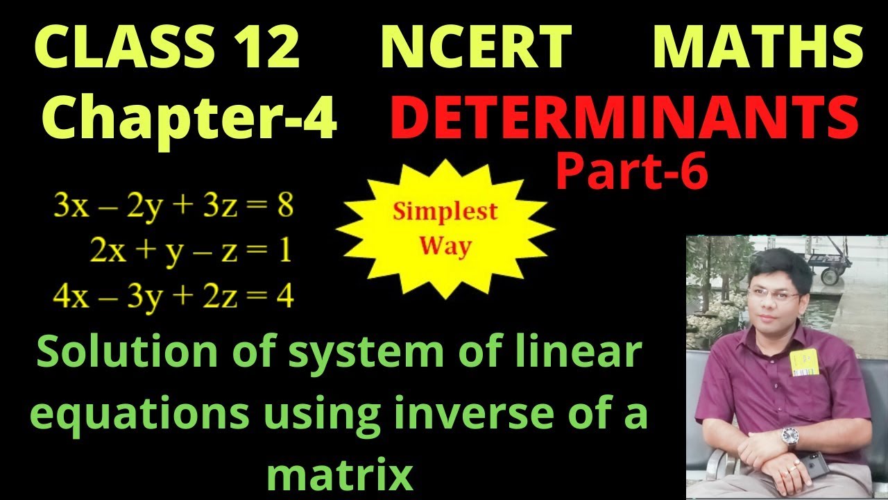 Solution Of System Of Linear Equations Using Inverse Of A Matrix CBSE
