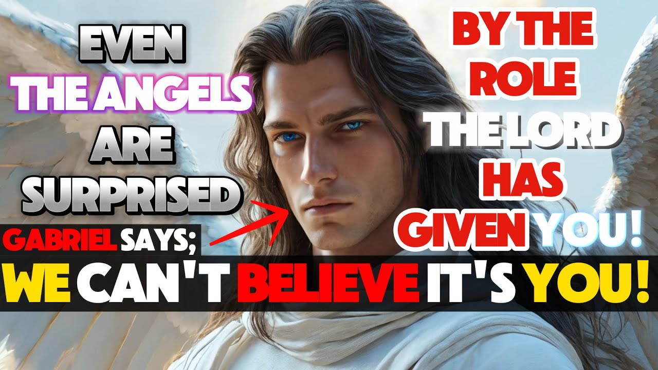 CHOSEN ONE! | Archangel GABRIEL ASKS: HOW DID YOU DO THAT? YOU SHOCKED ...