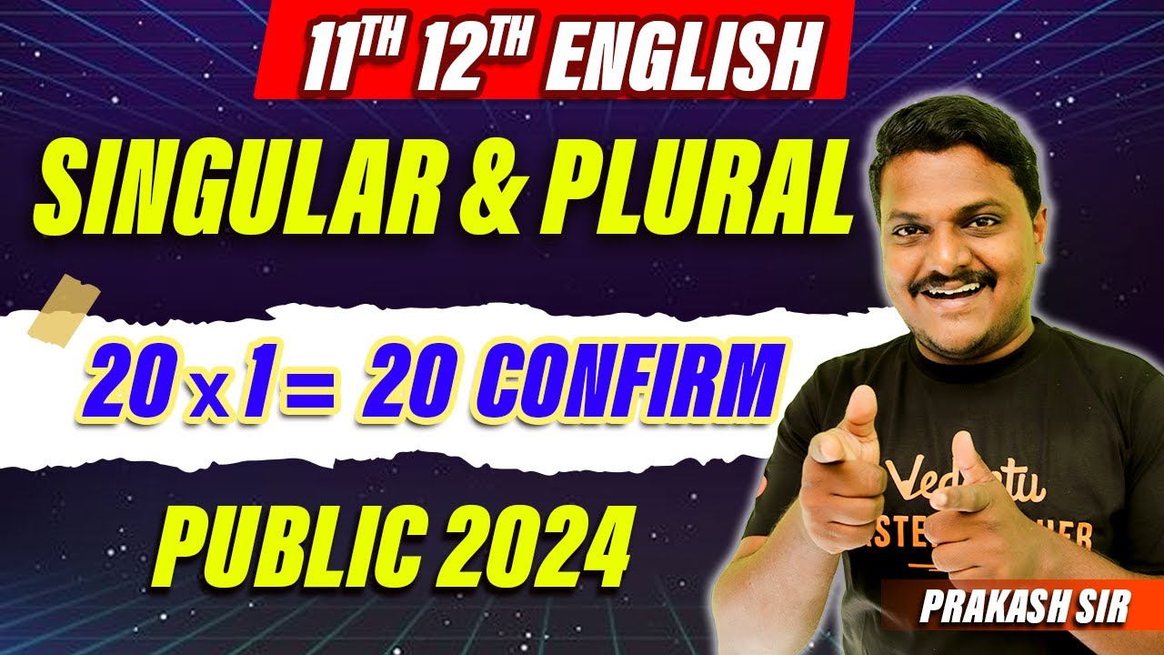 11th 12th English | 20x1=20 Confirm| Singular & Plural | Public 2024 ...