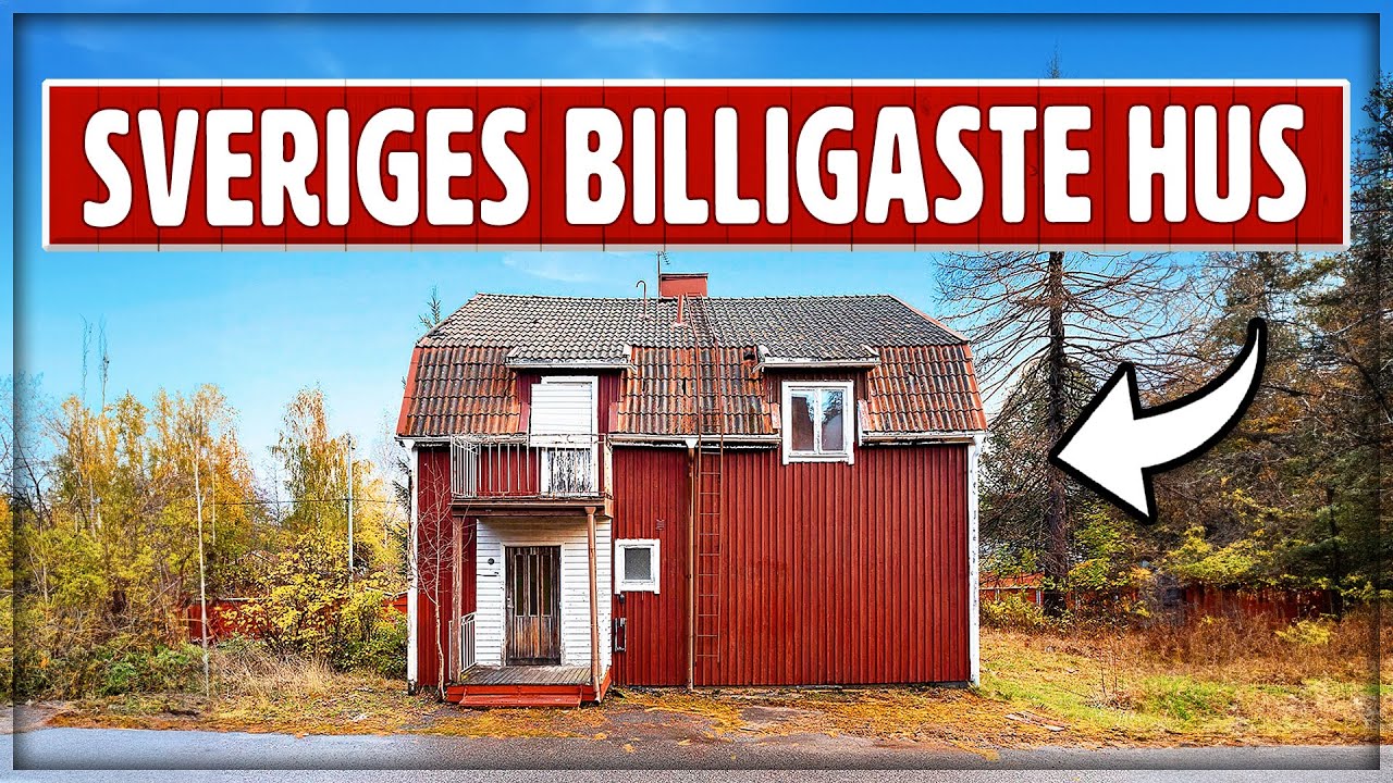 Här Är Sveriges Billigaste Hus/Lägenheter - YouTube