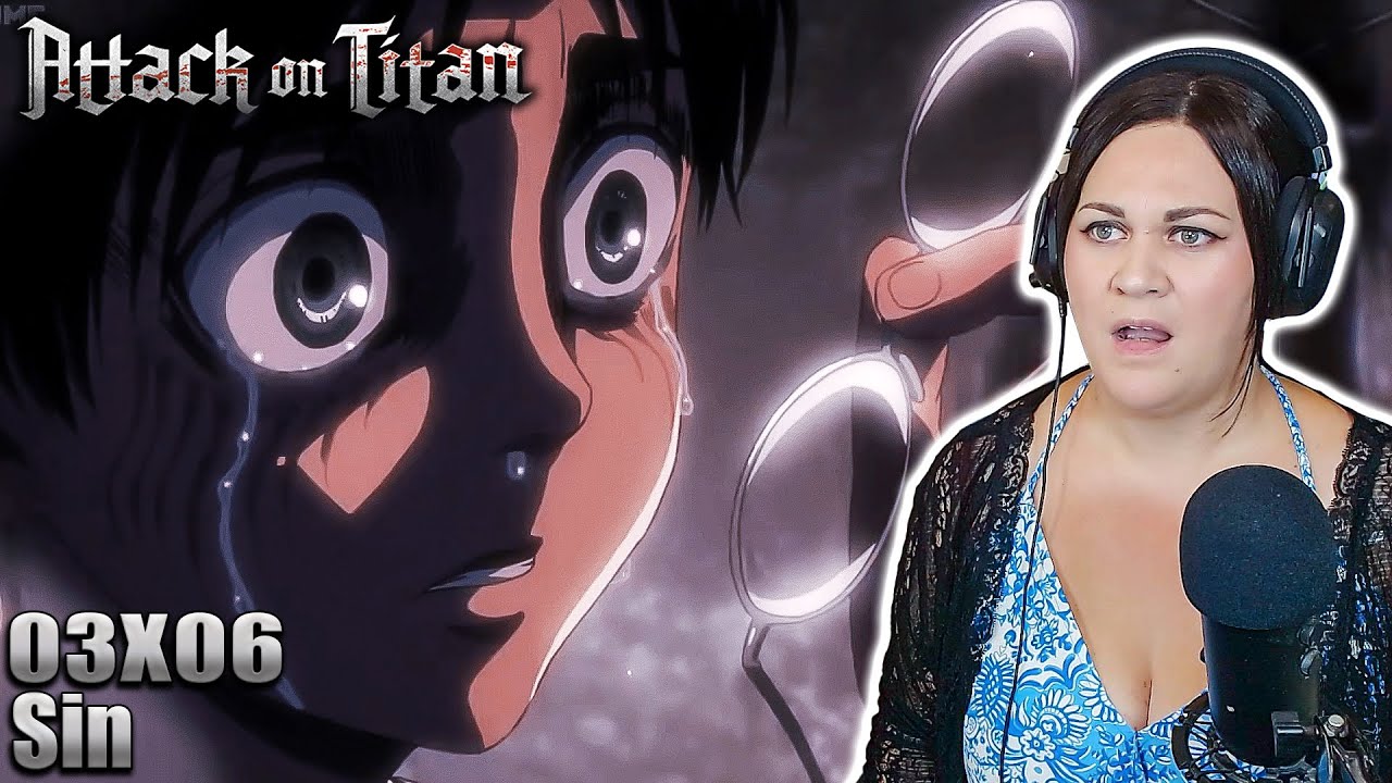 Attack on Titan 03X06 Reaction | 'Sin' [FIRST TIME WATCHING] - YouTube