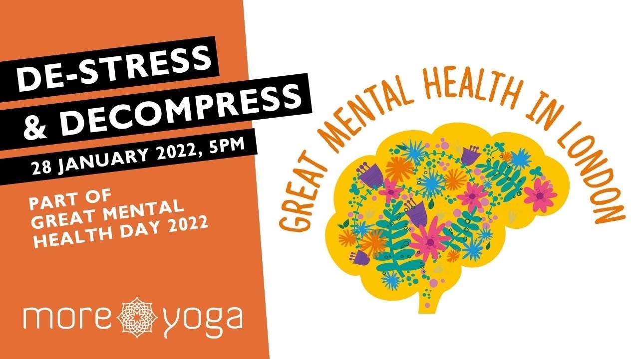 GREAT MENTAL HEALTH DAY: DE-STRESS & DECOMPRESS Yoga with Liz Joy ...