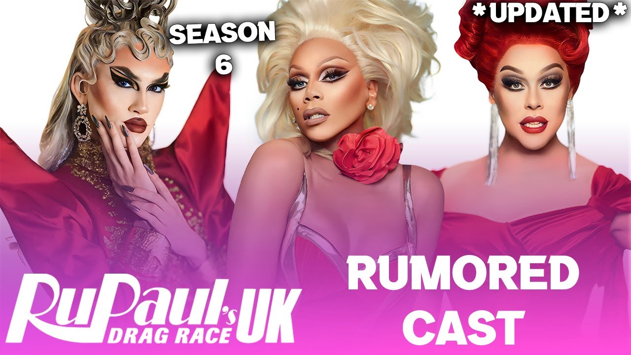 Drag Race UK Season 6 *EARLY* Rumored CAST - RuPaul's Drag Race - YouTube