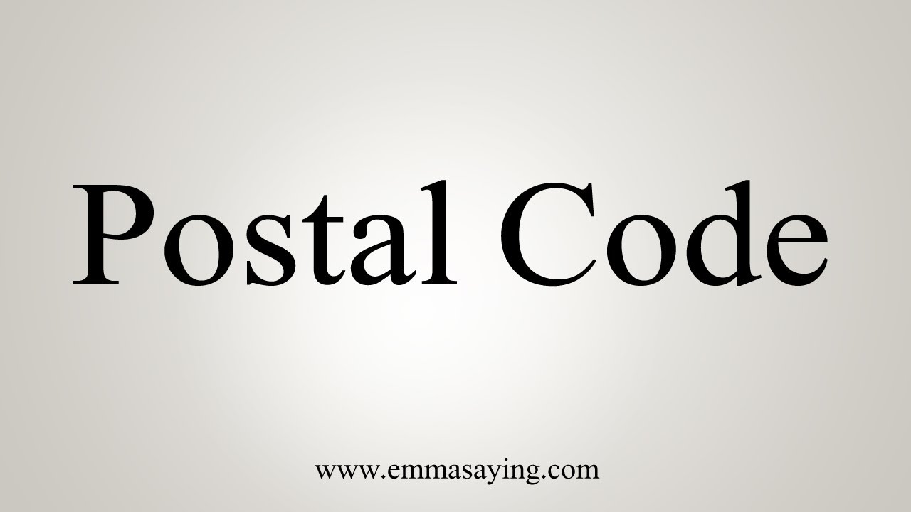 How To Say Postal Code - YouTube