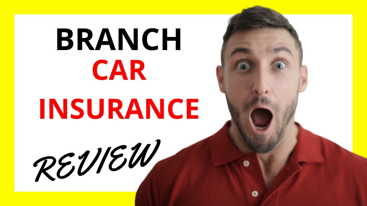 Branch Car Insurance Review: Speedy Digital Quotes and Effortless ...