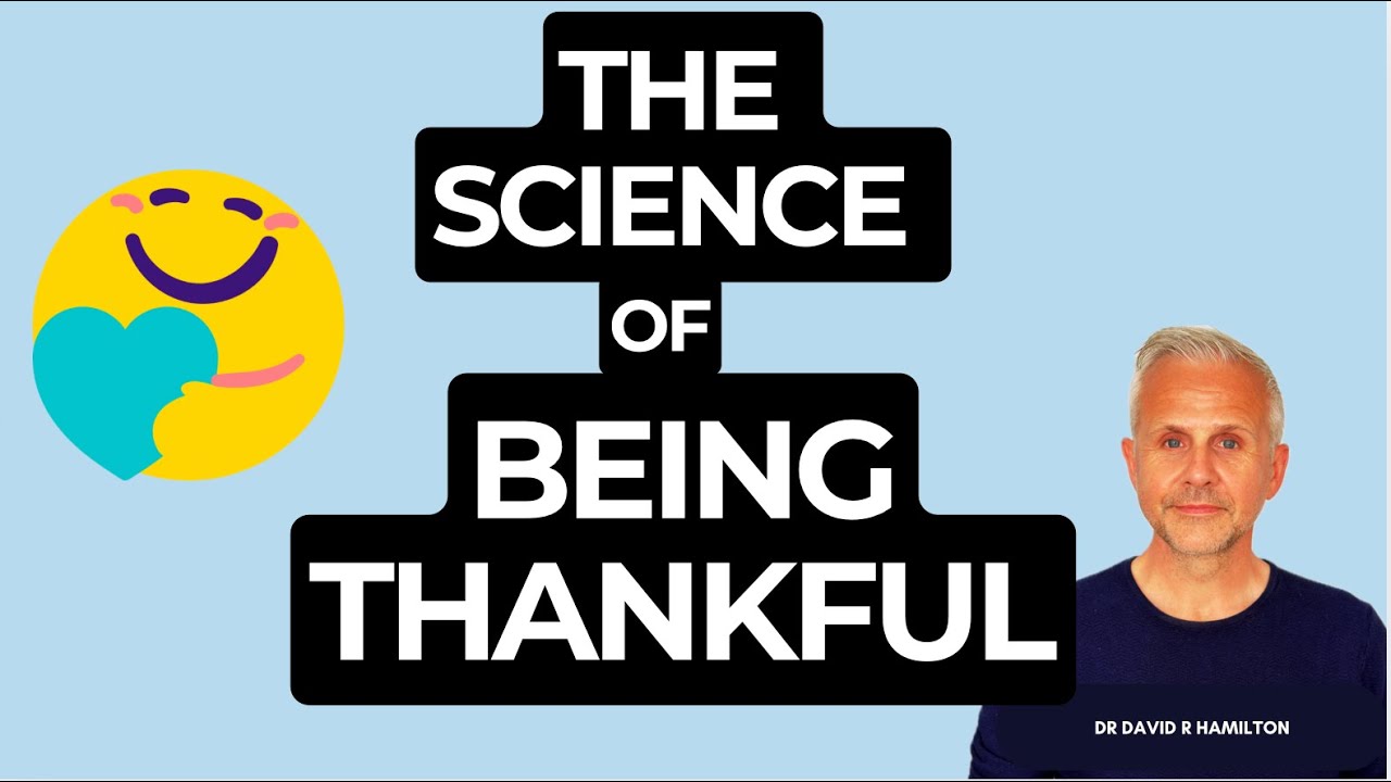 The Science of Being Thankful - YouTube