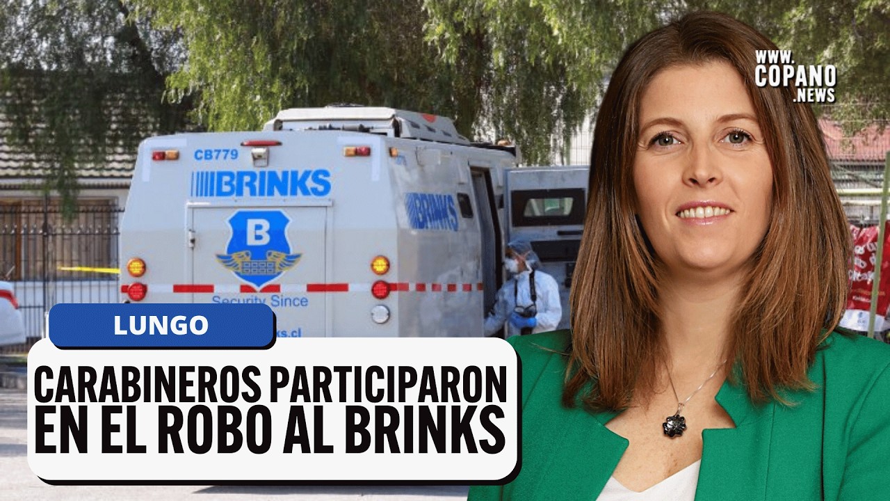ROBO AL BRINKS: ¿Se INFILTRA EL CRIMEN ORGANIZADO en CARABINEROS Y PDI ...