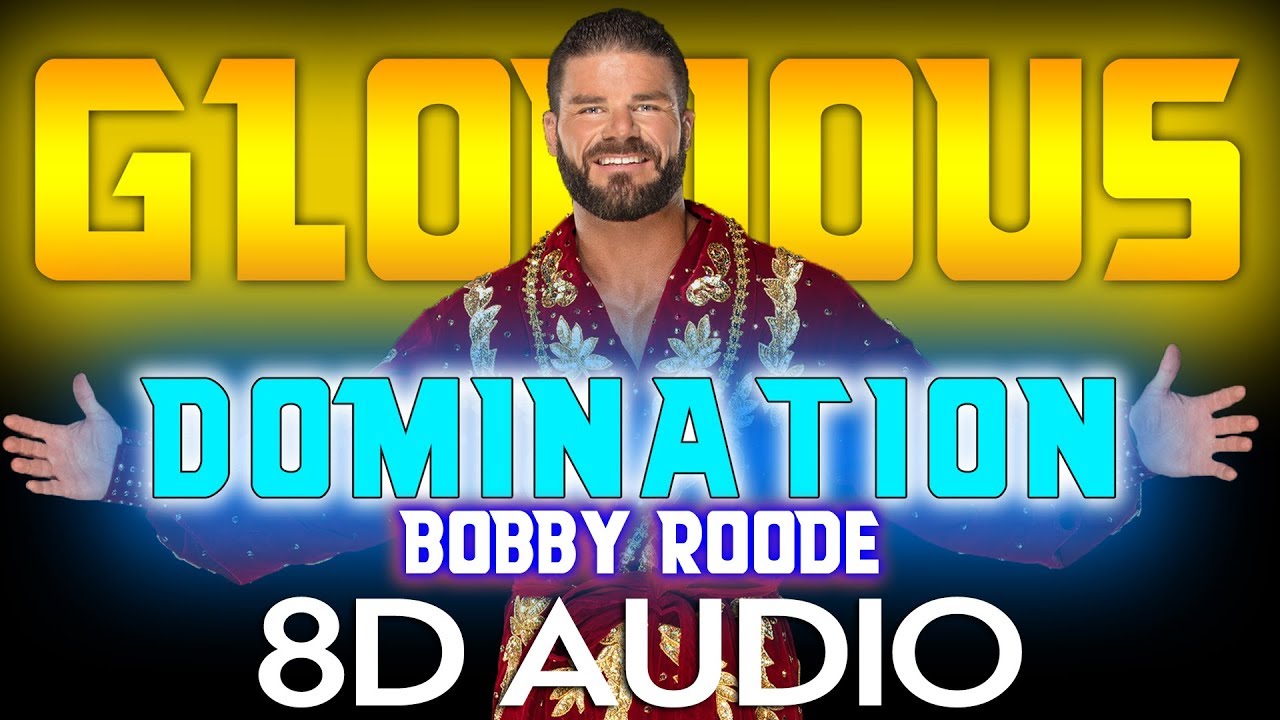 [8D AUDIO] Glorious Domination - Bobby Roode | Entrance Theme Song ...
