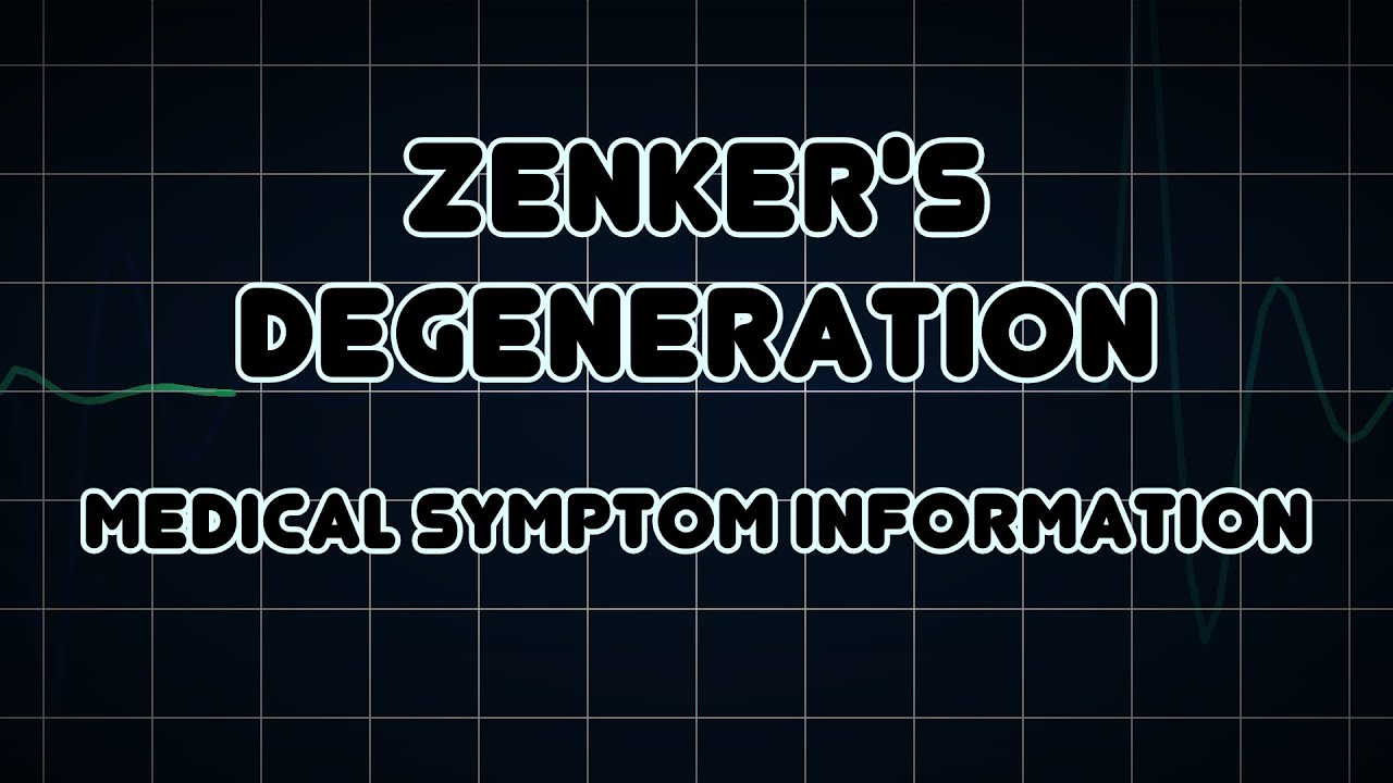 Zenker's degeneration (Medical Symptom) - YouTube