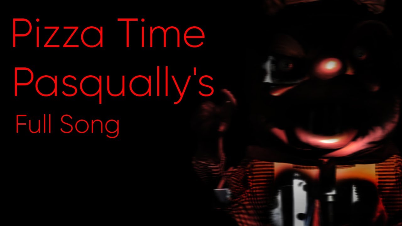 FNACEC Revived: Pizza Time Pasqually's Full Song - YouTube