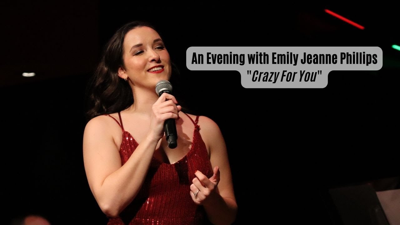 Crazy for You Medley | An Evening with Emily Jeanne Phillips - YouTube