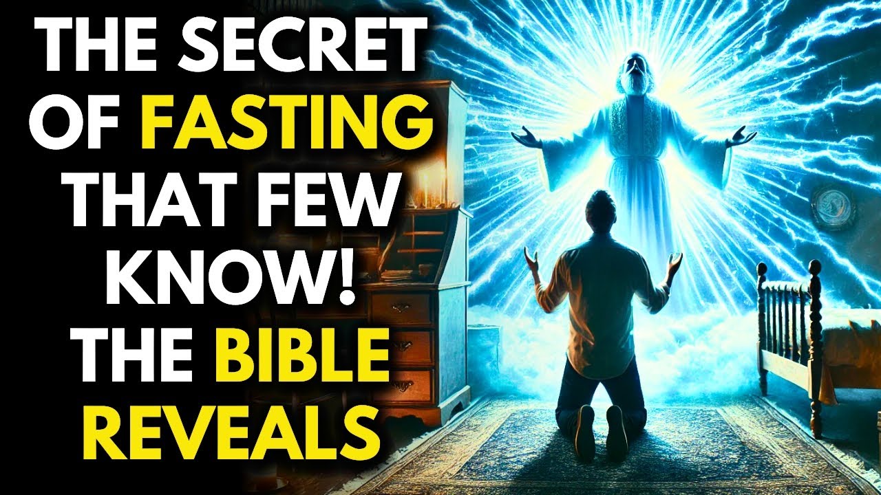 The Secret of Fasting That the Bible Reveals! Are You Doing It Right ...