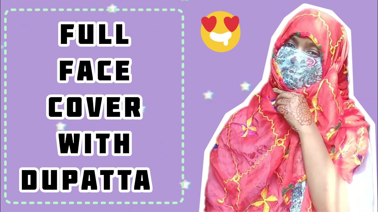 Full Face Cover With Red Dupatta | Different ways to cover your face ...