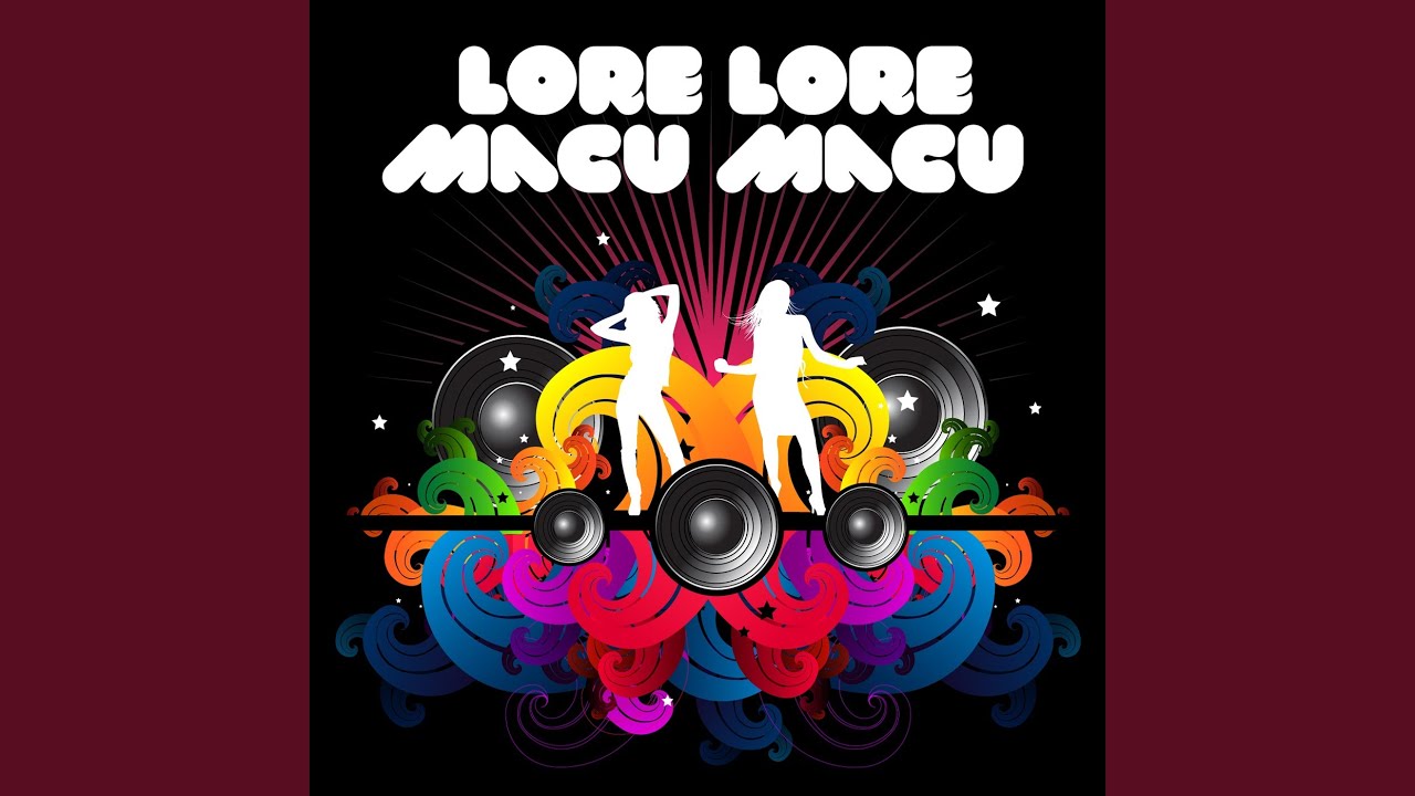 Lore Lore Macu Macu (made famous by Macu & Lore) - YouTube