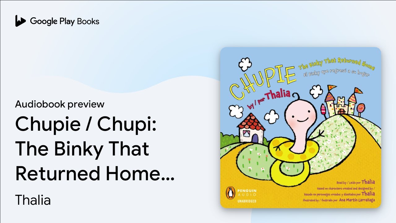 Chupie / Chupi: The Binky That Returned Home /… by Thalia · Audiobook ...