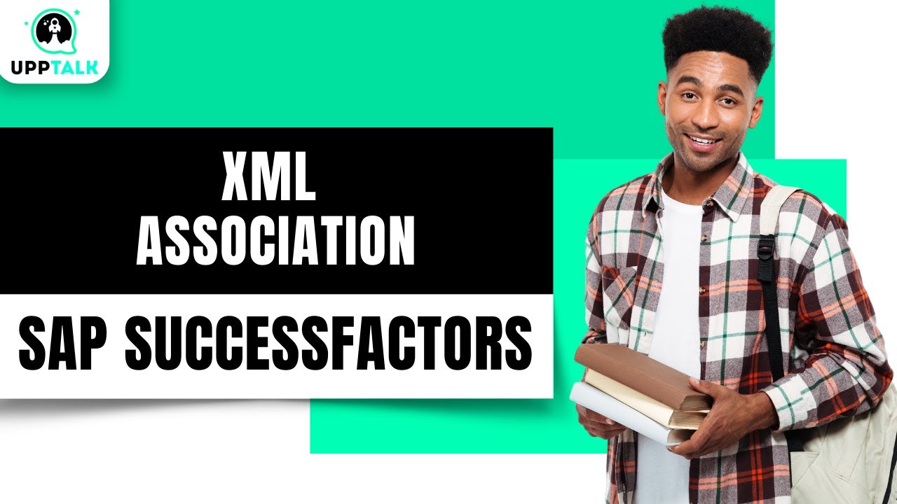 XML Association in SAP SuccessFactors | SAP SuccessFactors Certification | SAP Training ...