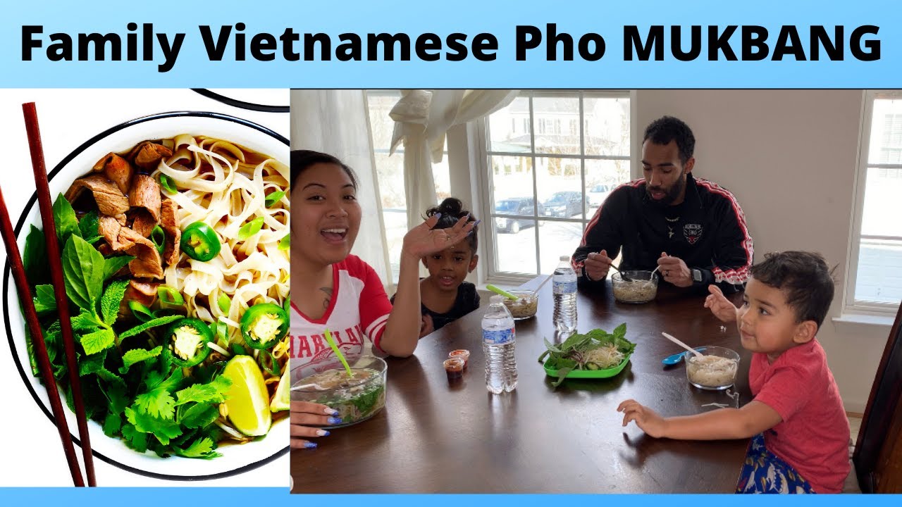 Family Pho Mukbang | Pho Review | Best Hangover Cure | Vietnamese Soup ...