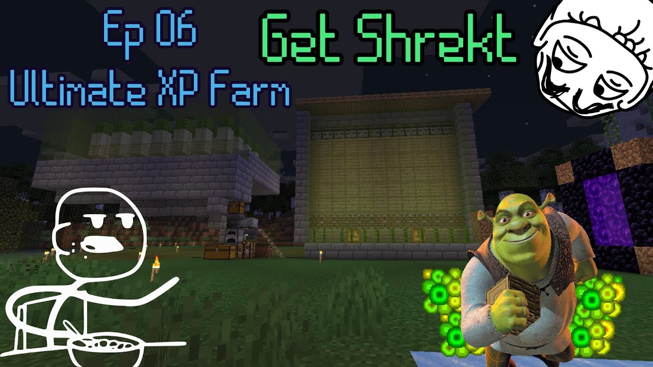 Get Shrekt Ep 6 The Ultimate XP Bank - YouTube