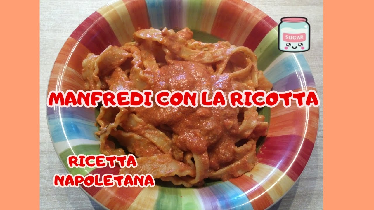 MANFREDI CON LA RICOTTA ricetta napoletana - il piatto napoletano delle ...