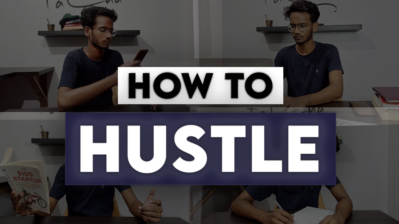 How to Hustle? How students should Hustle? How to start Hustling | Abu ...