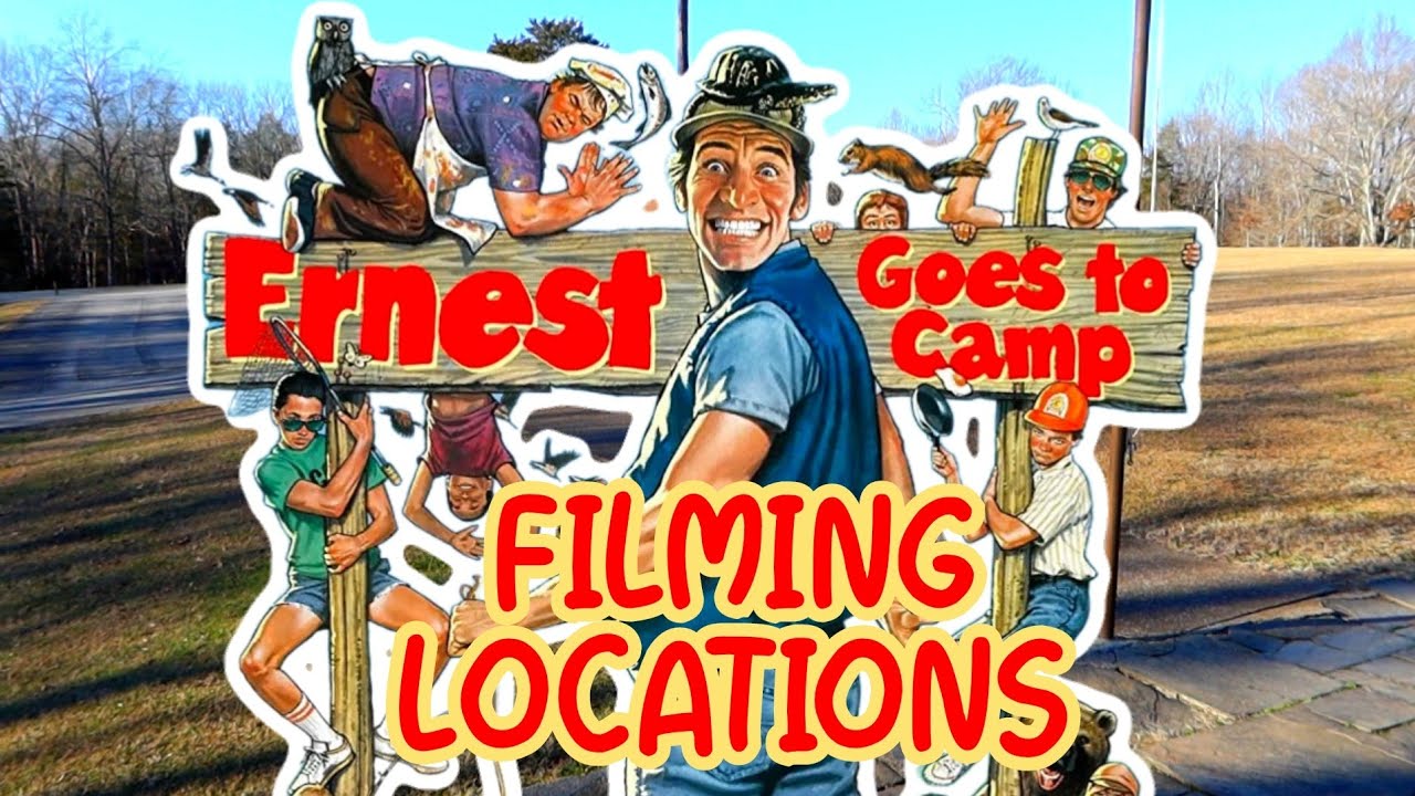 ERNEST GOES TO CAMP | Filming Locations Then & NOW - YouTube
