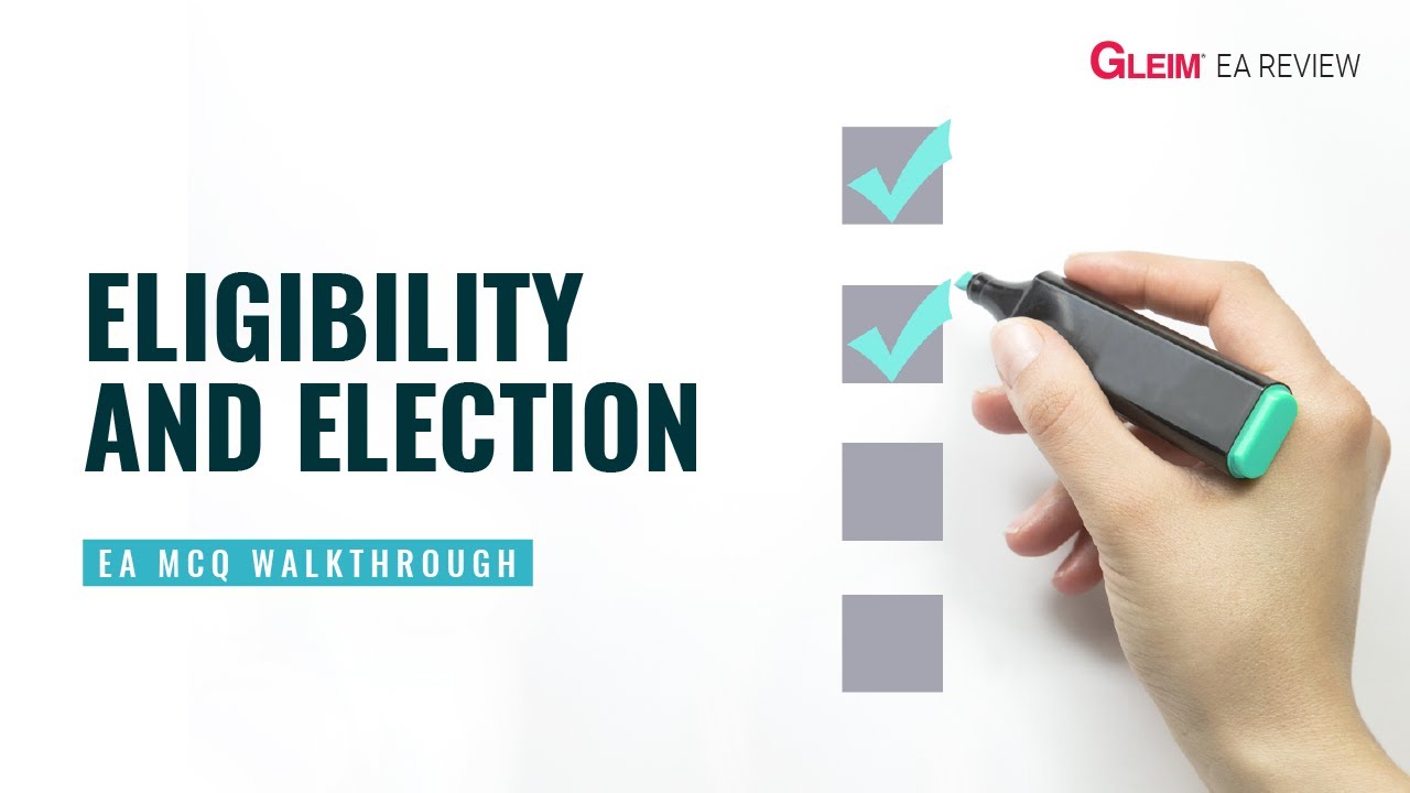 Free EA Exam Practice Questions | Part 2 — Eligibility and Election ...