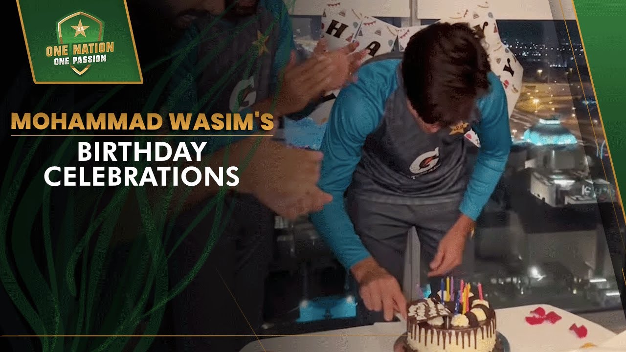 Mohammad Wasim's Birthday Celebrations With His Pakistan Teammates 🎂 ...