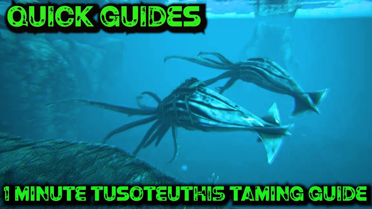 Ark Quick Guides - Tusoteuthis - The 1 Minute Taming Guide! - YouTube